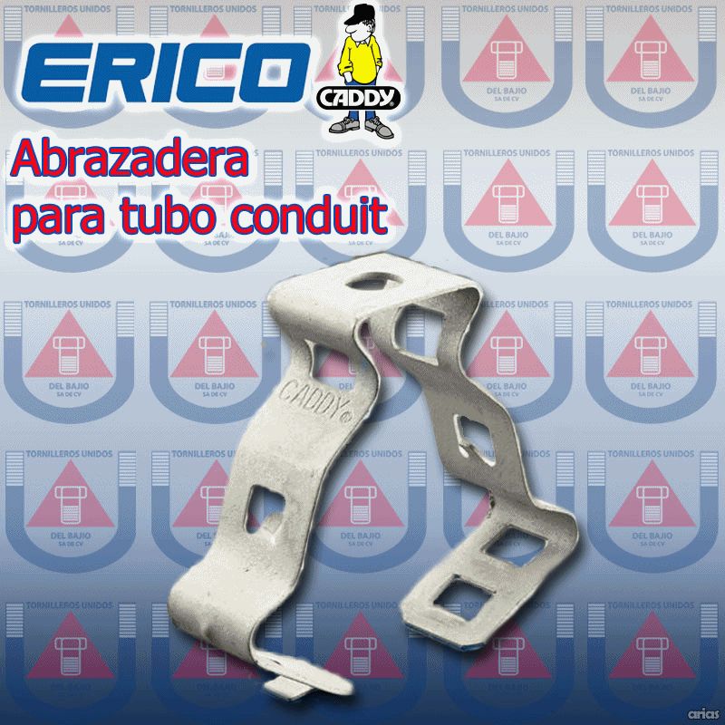 ERICO CADDY – ABRAZADERA P/TUB CONDUIT 1_1/4 | TORNILLEROS UNIDOS DEL ...